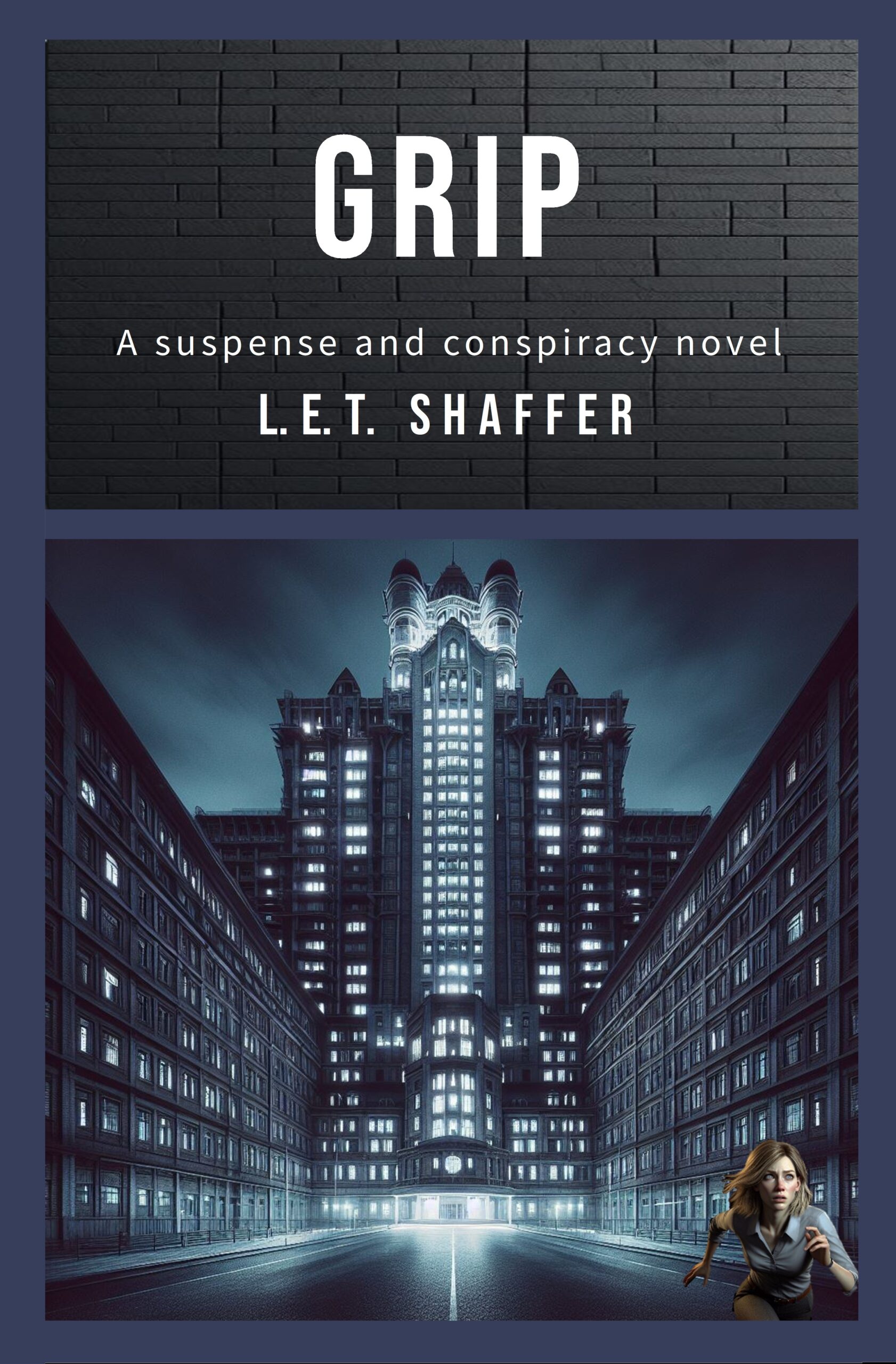 Grip: A suspense and conspiracy novel – Lynn Shaffer's Research Essentials